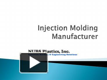 PPT – Plastic Injection Molding, Custom Injection Molding PowerPoint ...