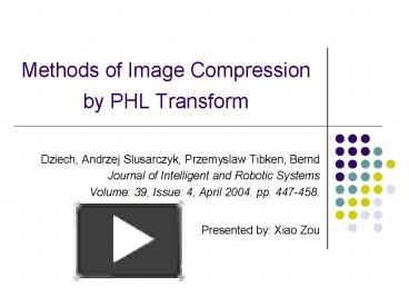 PPT – Methods of Image Compression by PHL Transform PowerPoint ...
