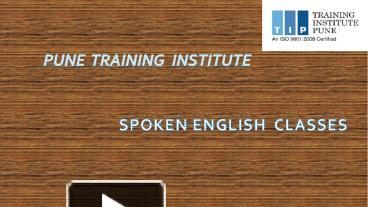 PPT – Best Spoken English Classes in Pune | Best English Speaking ...