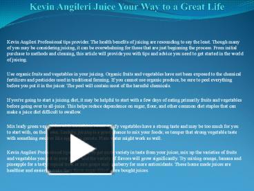 PPT – Kevin Angileri Juice Your Way to a Great Life PowerPoint ...