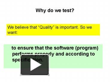 Why do we test? presentation | free to view