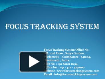 Focus Tracking System | GPS Tracking Machine presentation | free to ...