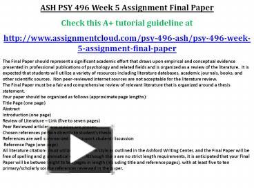 PSY 496 Week 5 Assignment Final Paper presentation | free to download