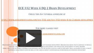 PPT – ECE 332 Week 4 DQ 2 Brain Development PowerPoint presentation ...