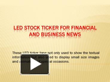 PPT – Led Stock Ticker for Financial and Business News PowerPoint ...