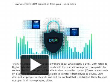 PPT – How to remove DRM protection from your iTunes movie PowerPoint ...