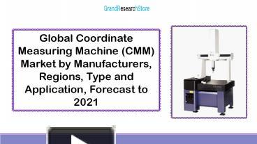 PPT – Global coordinate measuring machine (cmm) market by manufacturers ...