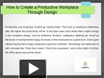 PPT – How to Create a Productive Workplace Through Design PowerPoint ...