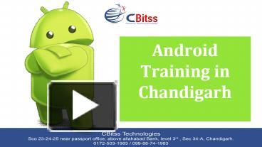 PPT – Android training Chandigarh PowerPoint presentation | free to ...