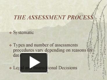 THE ASSESSMENT PROCESS presentation | free to view