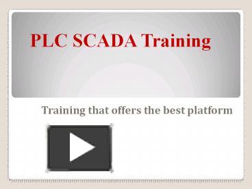 PPT – PLC SCADA Training PowerPoint presentation | free to download ...