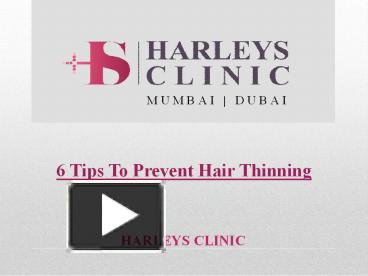 PPT – 6 Tips To Prevent Hair Thinning PowerPoint presentation | free to ...