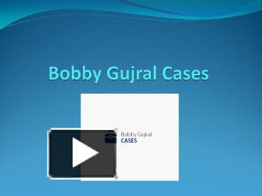 PPT – Bobby Gujral PowerPoint presentation | free to download - id ...