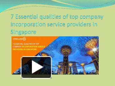 PPT – 7 Essential qualities of top company incorporation service ...