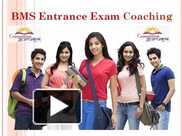 PPT – BMS Entrance Exam Coaching PowerPoint presentation | free to ...