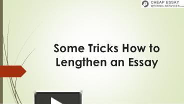 PPT – Some Tricks How to Lengthen an Essay PowerPoint presentation ...
