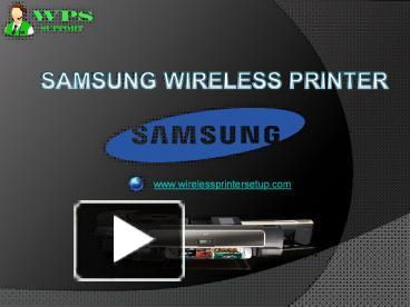 PPT – Samsung Wireless Printer Setup Support PowerPoint presentation ...