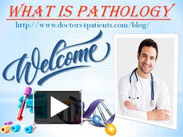 A quick and easy way to understand Pathology (1) presentation | free to ...