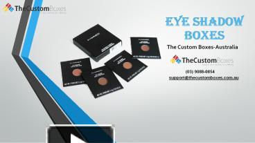 PPT – Eye Shadow Boxes PowerPoint presentation | free to download - id ...