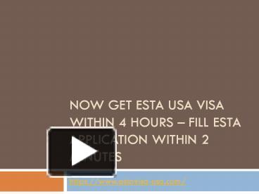 PPT – Now get esta usa visa within 4 hours – Fill esta application ...