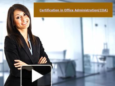 Be a Certified Office Administrator presentation | free to download