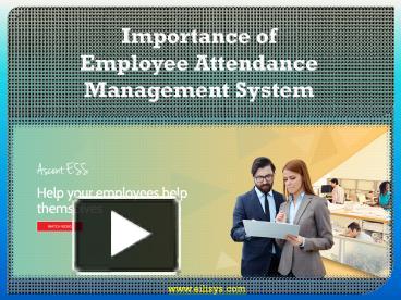 PPT – Importance of Employee Attendance Management System PowerPoint ...