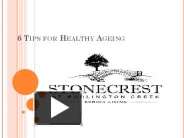6 Tips for Healthy Ageing presentation | free to download