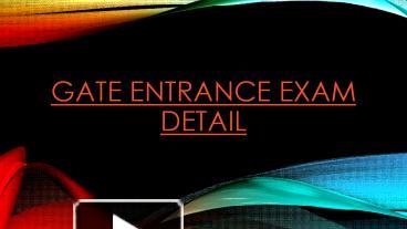 GATE Exam Detail presentation | free to download