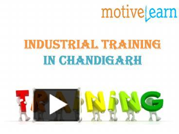 PPT – Industrial Training In Chandigarh PowerPoint presentation | free ...