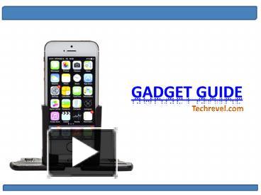 PPT – Online Gadget Guide PowerPoint presentation | free to download ...