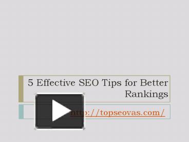 5 Effective SEO Tips for Better Rankings presentation | free to download