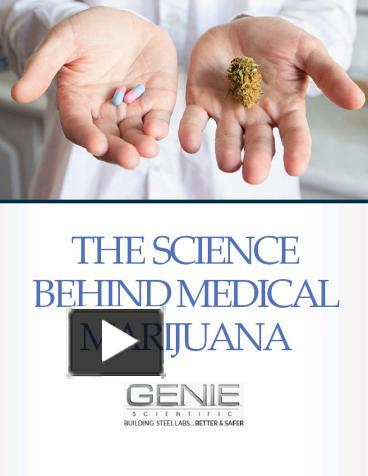 PPT – The Science Behind Medical Marijuana PowerPoint presentation ...