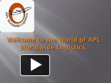 Apl world wide logistics presentation | free to download