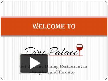 Get the Fine Dining restaurant in Vaughan and Toronto presentation ...