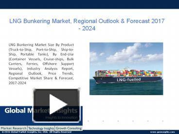 PPT for LNG Bunkering Market Research 2017 presentation | free to download