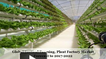 PPT – Global Vertical Farming, Plant Factory Market Forecast to 2017 ...
