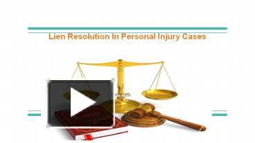 PPT – Lien Resolution in Personal Injury Cases PowerPoint presentation ...