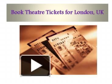 London Theatre Tickets presentation | free to download