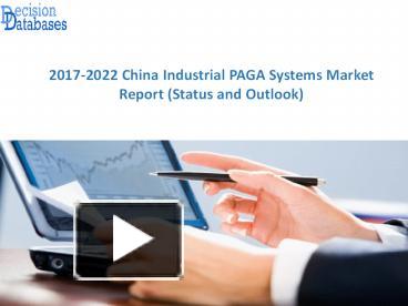 Industrial PAGA Systems Market Research Report 2017 by Top Manufactures ...