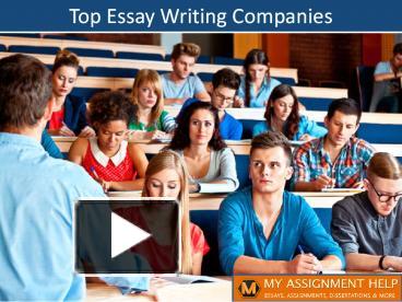 Top Essay Writing Companies presentation | free to download