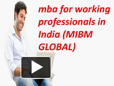 PPT – mba for working professionals in india and creative mba ...