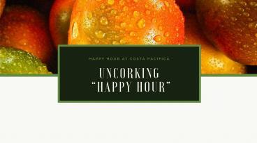 Uncorking “Happy Hour” presentation | free to download