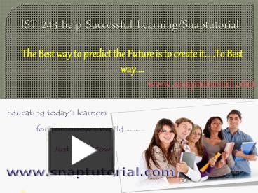 PPT – IST 243 help Successful Learning/Snaptutorial PowerPoint ...