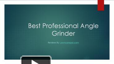 Best Professional Angle Grinder presentation | free to download