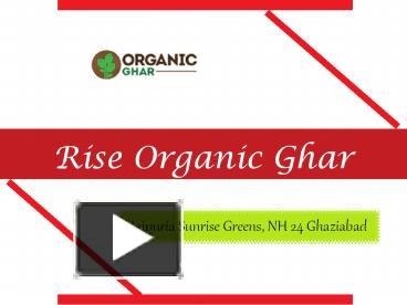 PPT – Rise Organic Ghar NH 24 Ghaziabad – Construction Update ...
