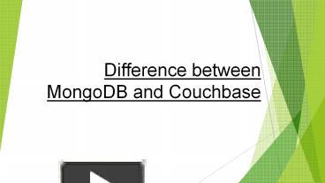PPT – Difference between MongoDB and Couchbase PowerPoint presentation ...