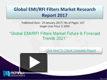 PPT – Strategic Analysis on Global EMI/RFI Filters Market 2017 - 2021 ...