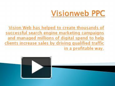 PPT – VisionWebPPC PowerPoint presentation | free to download - id ...