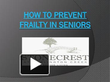 How To Prevent Frailty In Seniors presentation | free to download