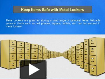 PPT – Keep Items Safe with Metal Lockers PowerPoint presentation | free ...